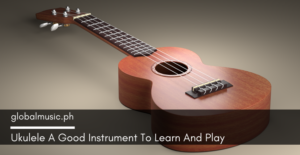 Is the Ukulele a good instrument to learn and play?